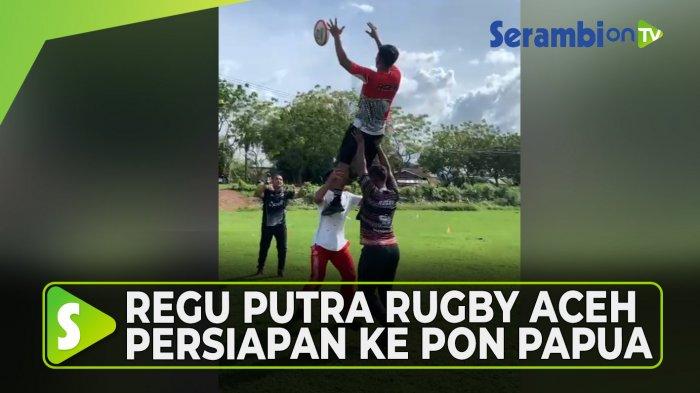 VIDEO - Regu Putra Rugby Aceh Matangkan Persiapan ke PON Papua ...