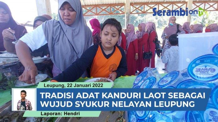 VIDEO Sebagai Wujud Syukur, Nelayan Leupung Aceh Besar Gelar Kanduri ...
