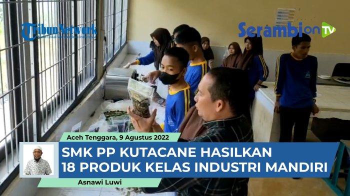 VIDEO - SMK PP Kutacane Hasilkan 18 Produk Kelas Industri Mandiri ...