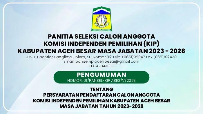 Persyaratan Pendaftaran Calon Anggota KIP Kabupaten Aceh Besar Masa ...