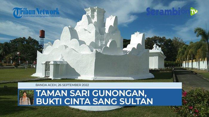 VIDEO Taman Sari Gunongan, Bukti Cinta Sultan Iskandar Muda ...