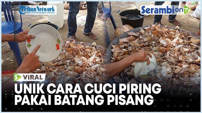 VIDEO Unik Cara Cuci Piring di Hajatan Pakai Batang Pisang Kepok di ...