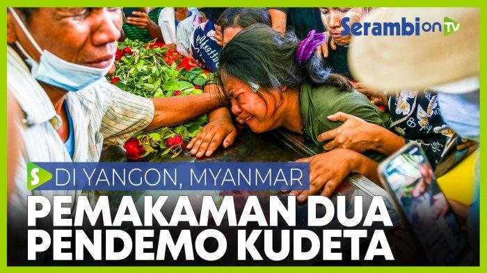 VIDEO - Upacara Pemakaman Dua Pengunjuk Rasa Anti-Kudeta Militer ...
