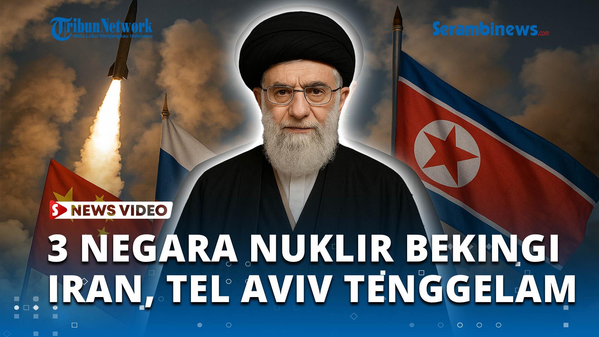 VIDEO - 3 Negara Adidaya Nuklir Bekingi Iran Lawan Israel, Tel Aviv ...