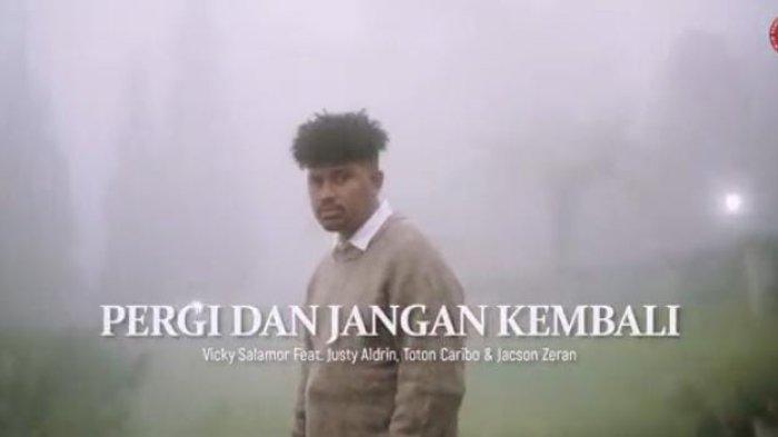 Lirik Lagu Pergi dan Jangan Kembali - Vicky Salamor, Justy Aldrin ...