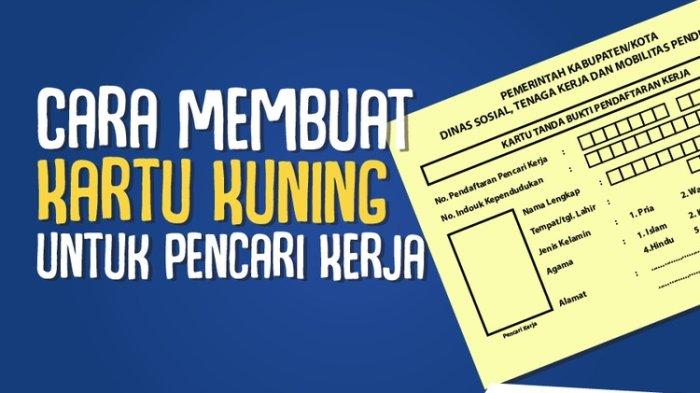 Membuat Kartu Kuning Bisa Offline dan Online, Begini Caranya ...