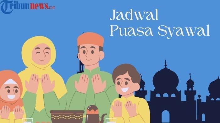 Kapan Batas Terakhir Puasa Syawal 2025? Berikut Panduan Lengkap untuk ...