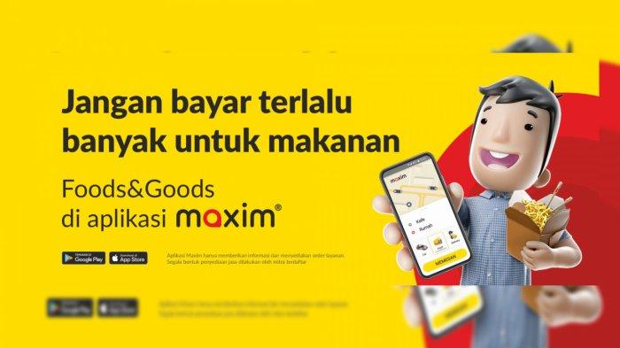 Beli Makanan Hingga Belanja Kebutuhan, Maxim Ajak Pelaku Usaha Kota ...