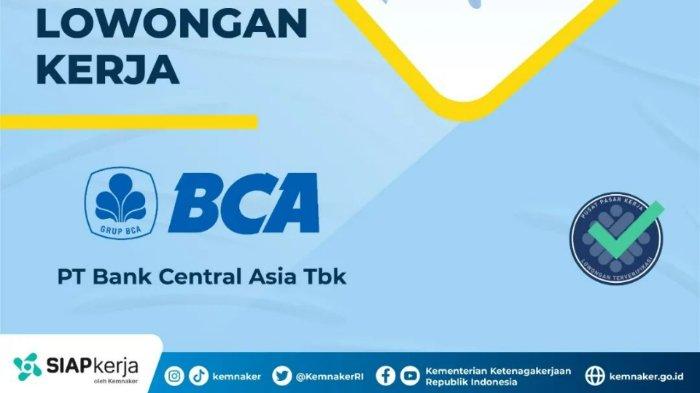 Lowongan Kerja Bank BCA untuk Lulusan S1, Pendaftaran di https://karir ...