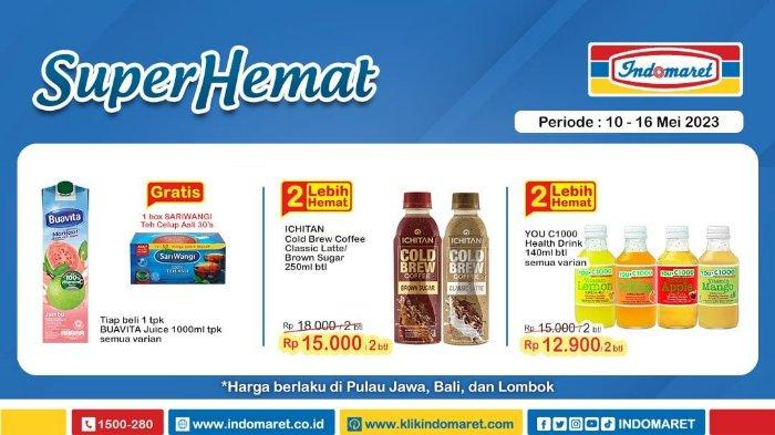 Promo Indomaret Super Hemat Edisi Ke-19 Berlaku 10-16 Mei 2023: Beli 2 ...