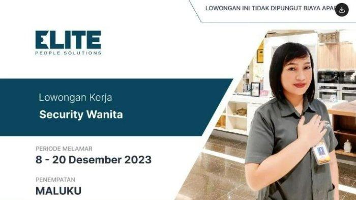 Lowongan Kerja Elite Posisi Security Wanita, Pendaftaran 8 - 20 ...
