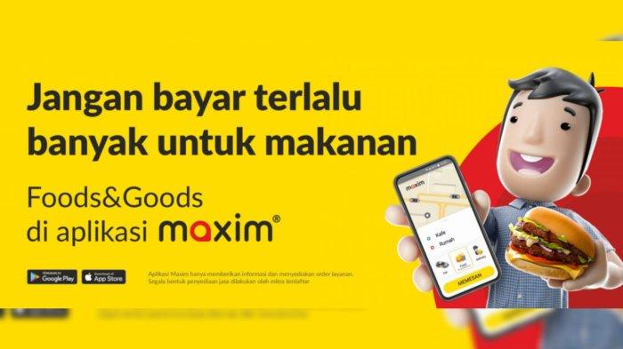 Sekarang Warga Kota Ambon Bisa Pesan Makanan dan Belanja via Maxim ...