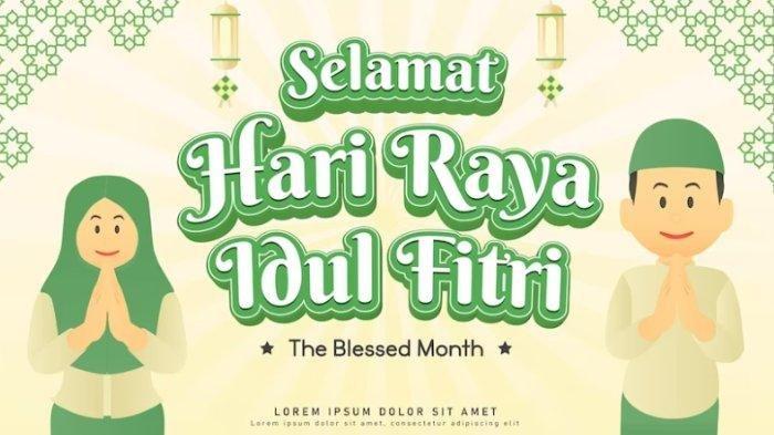 Kumpulan Ucapan Selamat Hari Raya Idul Fitri, Lengkap dengan Link Twibbon - Tribunambon.com