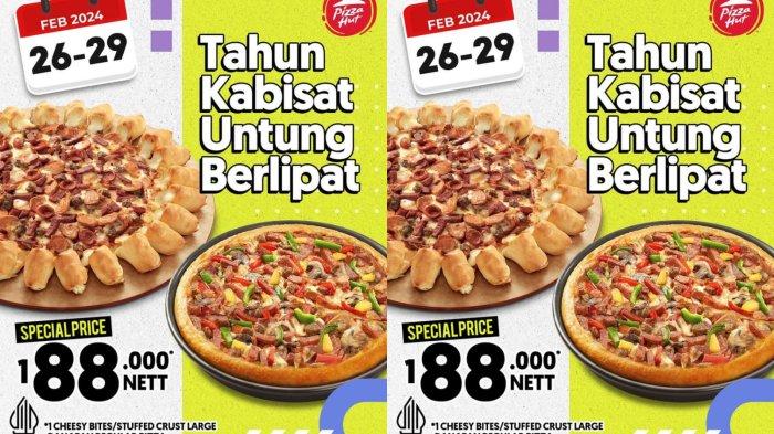 BARU! Promo Pizza Hut 26-29 Februari 2024, 1 Cheesy Bites dan 1 Pan ...