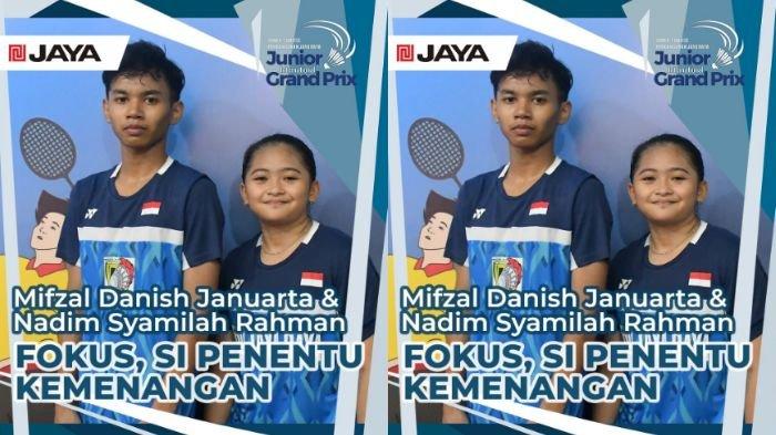 Danish/Syamilah Tunjukan Lagi Fokus Kemenangan Kalian Rebut 16 Besar, BWF Junior International ...