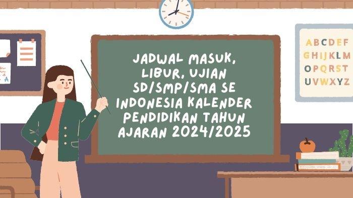 Jadwal Masuk, Libur, Ujian SD/SMP/SMA se Indonesia Kalender Pendidikan ...