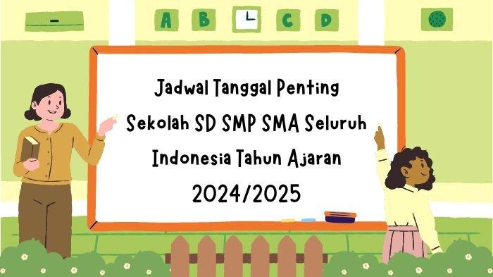 Jadwal Tanggal Penting Sekolah SD SMP SMA Seluruh Indonesia Tahun ...