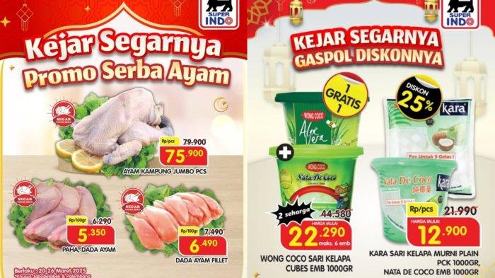 BORONG! Promo Superindo 21-26 Maret, Hidangan Puasa, Daging Segar dan ...