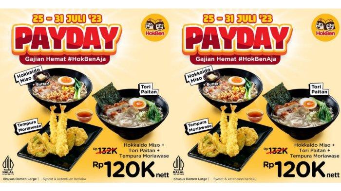 Payday! Promo HokBen 30-31 Juli 2023, Nikmati Hoka Ramen dan Tempura Moriawase dengan Harga ...