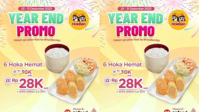 DISKON Tahun Baru, 3 Promo HokBen 27-31 Desember 2023, Dapatkan Gratis Tori Ball, Ini Syaratnya ...