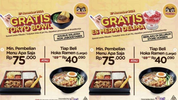 Promo Pilkada HokBen Hari Ini 27 November 2024, Dapatkan Es Merah Delima dan Tokyo Bowl Gratis ...