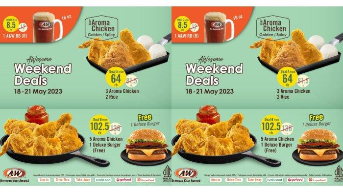 LAST DAY! Promo AW Restoran Hari Ini 21 Mei 2023, Beli 5 Aroma Chicken ...
