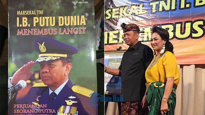 Putra Bali 'Menembus Langit', Kisah Marsekal TNI (Purn) IB Putu Dunia Jadi Sosok Nomor 1 di TNI ...
