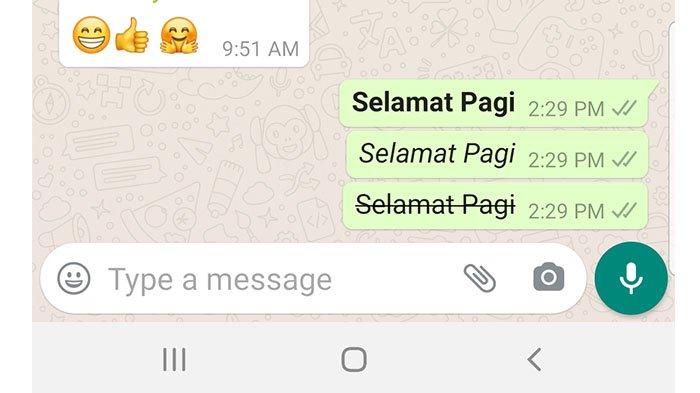 TRIK WhatsApp, Membuat Huruf Jadi Miring, Coret, dan Tebal Tanpa Kode ...