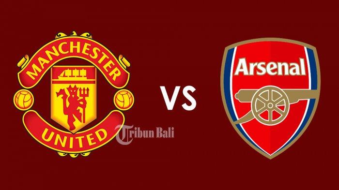 Bigmatch Man United vs Arsenal Liga Inggris, Duel Krusial The Gunners di Old Trafford - Tribun ...