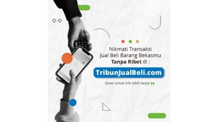 Permudah Transaksi Jual Beli Barang, Tribunjualbeli.com Luncurkan Fitur ...