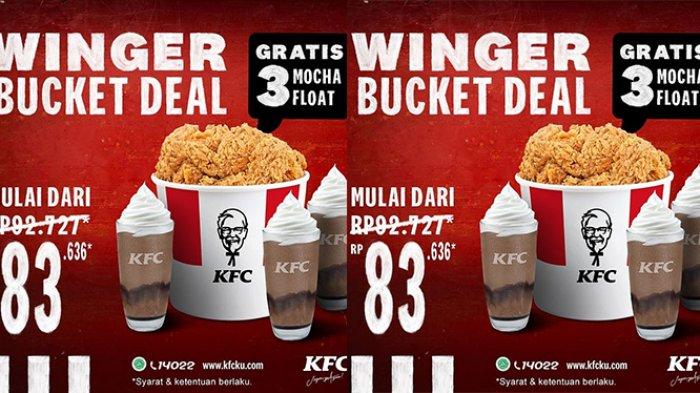Promo KFC 18 Mei 2021, Beli KFC Bucket Deal Rp83 Ribuan Gratis 3 Float ...