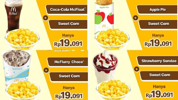 Promo McD Agustus 2022, Menu Receh 1+1 Sweet Corn Manis + Minuman atau Dessert Rp 19 Ribuan ...