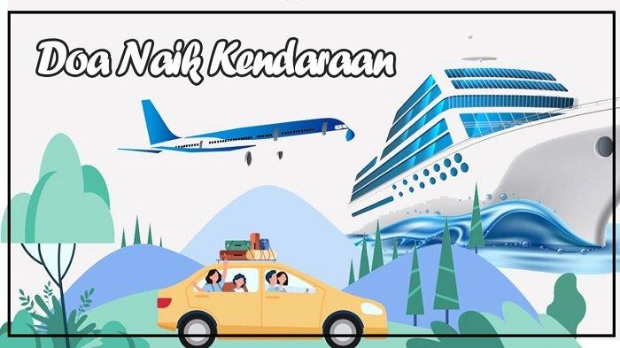 Bacaan Doa Naik Pesawat, Kendaraan Darat dan Laut Agar Terhindar Musibah, Lengkap dengan Artinya ...