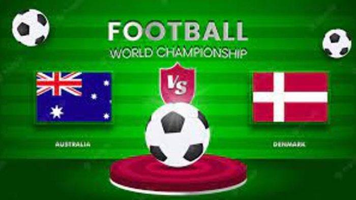 Susunan Pemain Denmark vs Australia, Formasi Tim, Head to Head, Link Live Streaming, Kick Off 22 ...