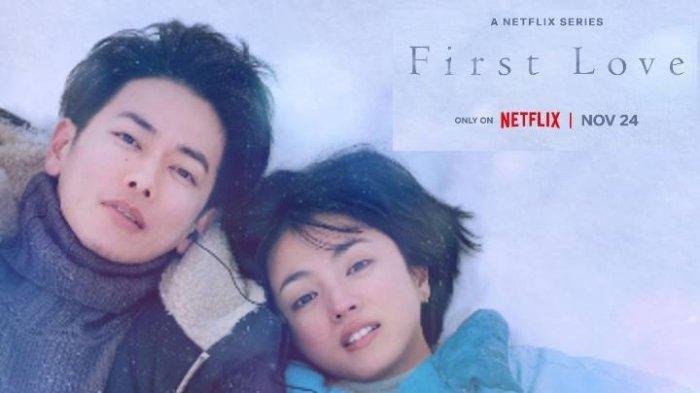 Sinopsis Serial Jepang First Love yang Trending di Netflix, Kisah Cinta Pertama yang Bertemu ...