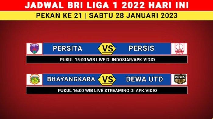 Jadwal Liga 1 Pekan ke-21, Ada Persita vs Persis Solo dan Bhayangkara FC vs Dewa United Sore Ini ...