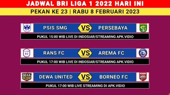 Jadwal Liga 1 Hari Ini, Rans Nusantara vs Arema FC dan Dewa United vs Borneo FC Sore Ini ...