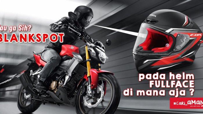 Cari_aman Dengan Kenali Blind Spot pada Helm Full Face ala Safety ...