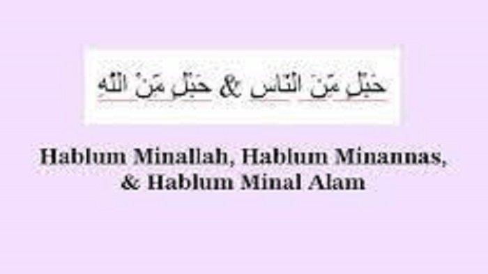 Arti dan Makna Hablum Minallah wa Hablum Minannas, Lengkap dengan ...
