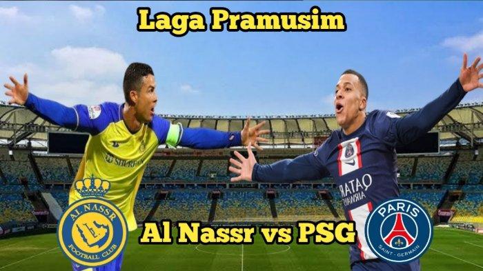 Prediksi Skor Paris Saint-Germain vs Al Nassr, Mbappe vs Cristiano ...