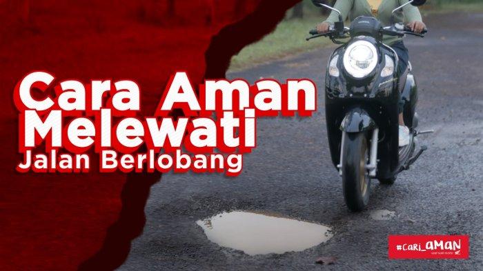 Cara Aman Melewati Jalan Berlobang Ala Honda Cari_Aman - Bangkapos.com