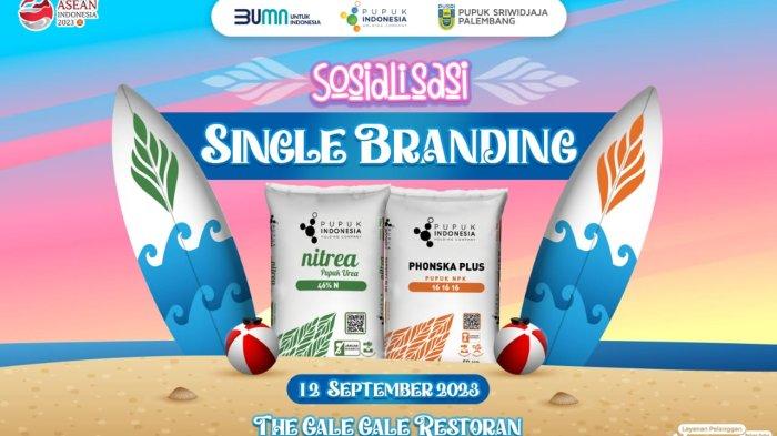 PT Pusri Beri Edukasi dan Sosialisasi Single Branding Kepada Agen dan ...