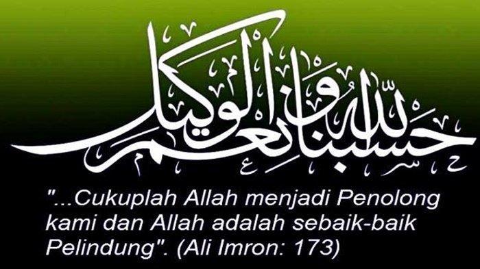 Tulisan Hasbunallah Wanikmal Wakil, Surat Ali Imran Ayat 173, Keutamaan ...