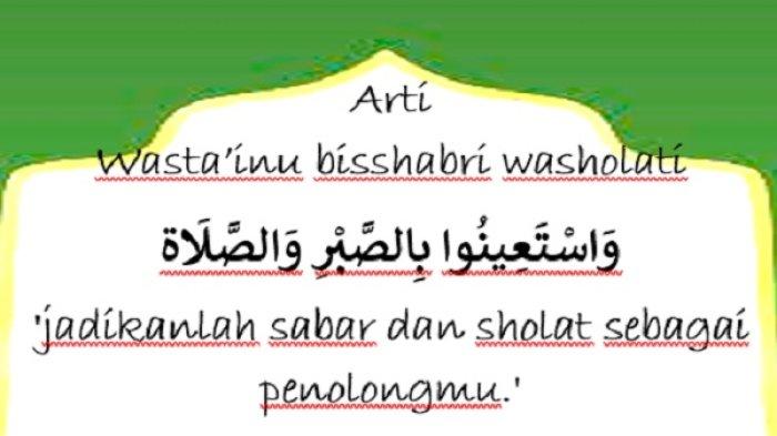 Arti dan Tulisan Arab Wastainu Bisshabri Washolah, Jadikan Sholat dan ...