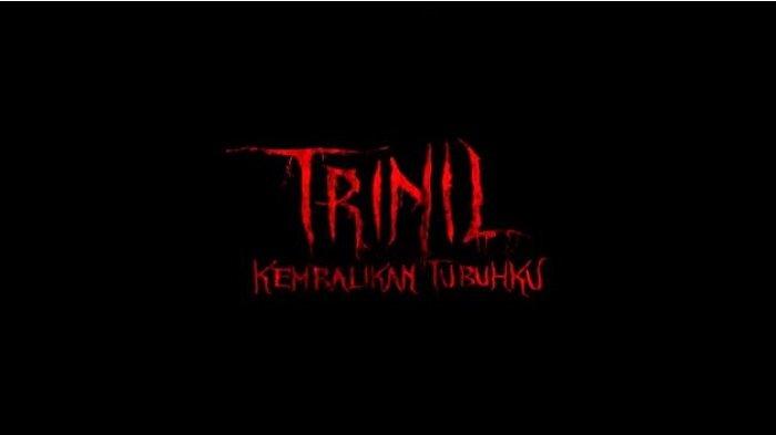 Berita Film Trinil: Kembalikan Tubuhku Terbaru Hari Ini - Bangkapos.com