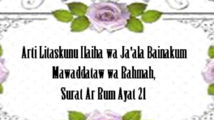 Arti Litaskunu Ilaiha wa Ja'ala Bainakum Mawaddataw wa Rahmah, Surat Ar ...