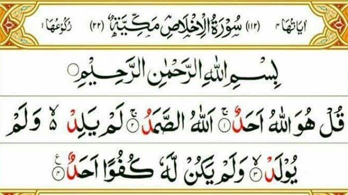 Al Ikhlas Ayat 1-4 Lengkap Arab, latin dan Artinya, Keutamaannya Semua ...