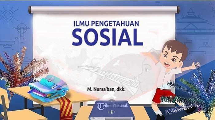 30 Soal Beserta Jawaban USBN IPS Kelas 7 SMP/MTs Kurikulum Merdeka 2024 - Halaman 2 - Bangkapos.com