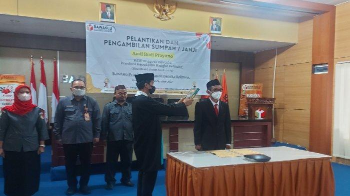 Andi Budi Prayitno Resmi dilantik Jadi PAW Anggota Bawaslu Babel ... Andi Budi Prayitno Resmi dilantik Jadi PAW Anggota Bawaslu Babel ...