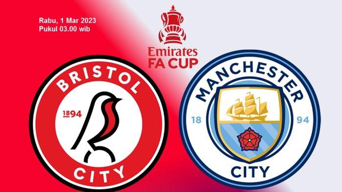 PREDIKSI SKOR Bristol vs Man City Rabu Ini, Peluang Menang, Preview, Line Up dan Link Live ...